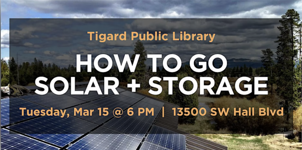 How to Go Solar + Storage – Tigard Library – Solar Oregon